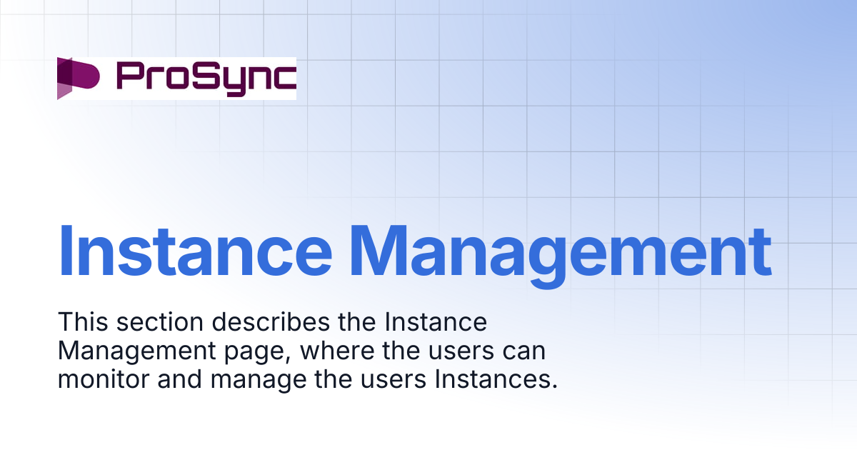 Instance Management | En_ProSync Manager Manual